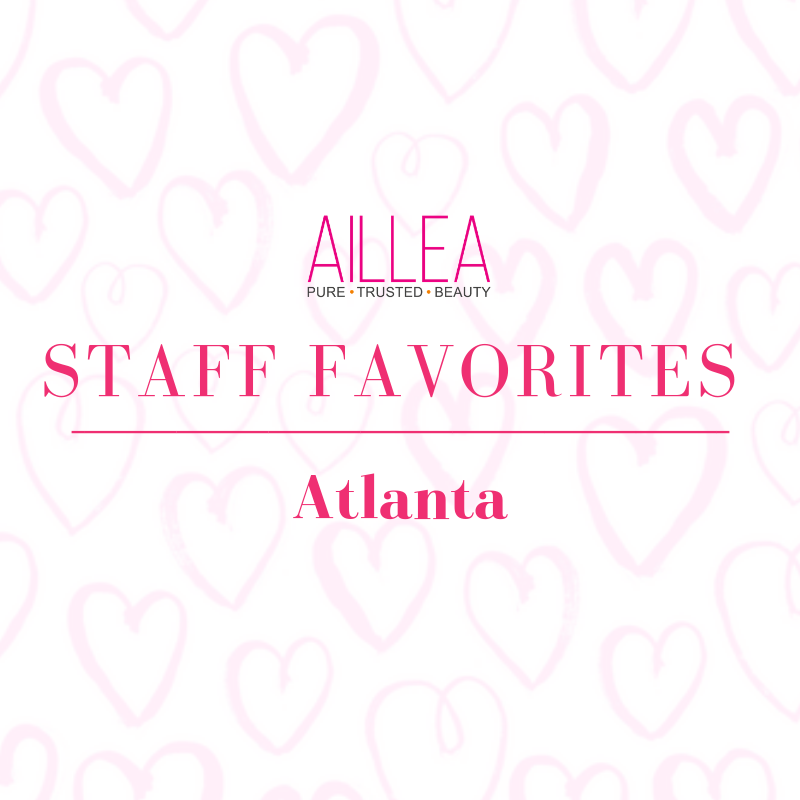 Staff favorites: AILLEA Atlanta💕