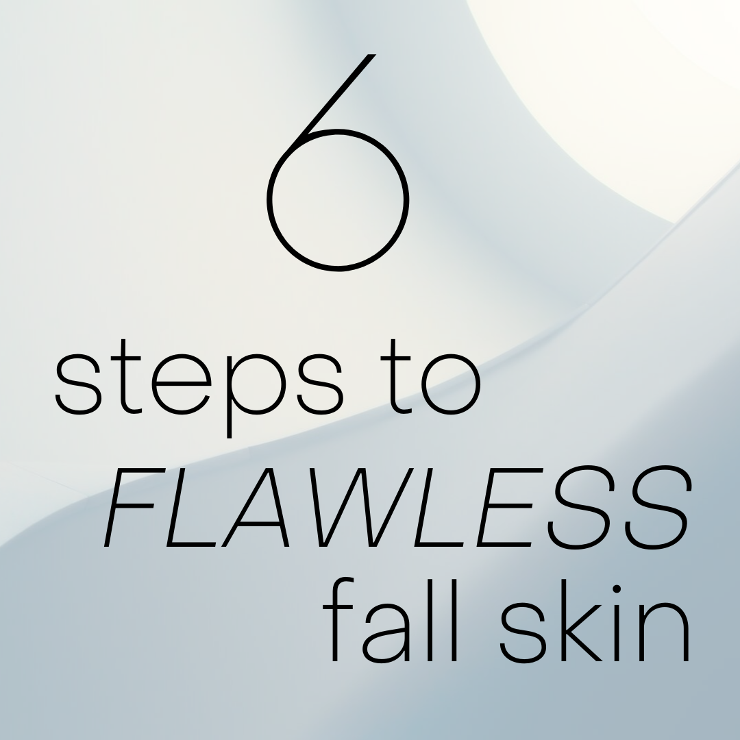 6 Steps to FLAWLESS FALL SKIN – AILLEA